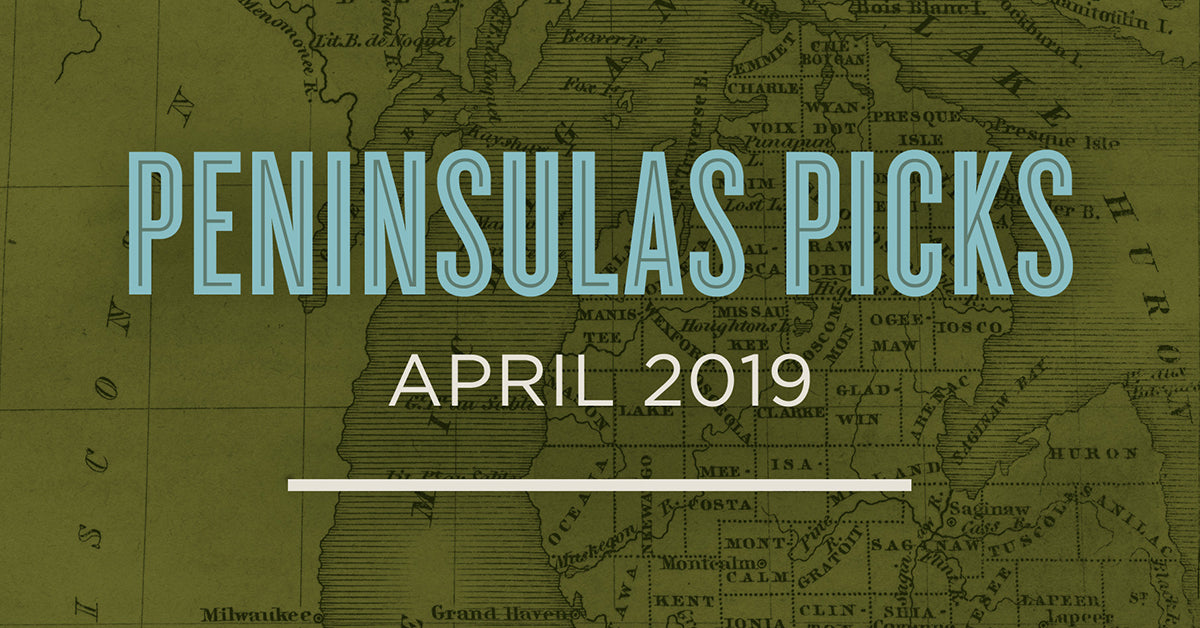 Michigan Events Calendar - April 2019 – Peninsulas